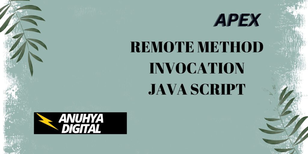 Remote Method Invocation Java Script - Learn Salesforce with Anuhya Digital Remote Method Invocation Java Script - Learn Salesforce with Anuhya Digital